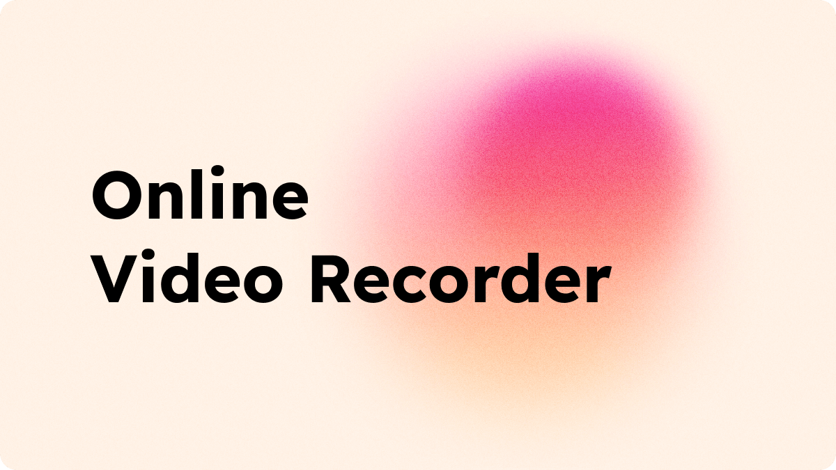 Free Online Video Recorder | Capture Screen & Webcam Audio